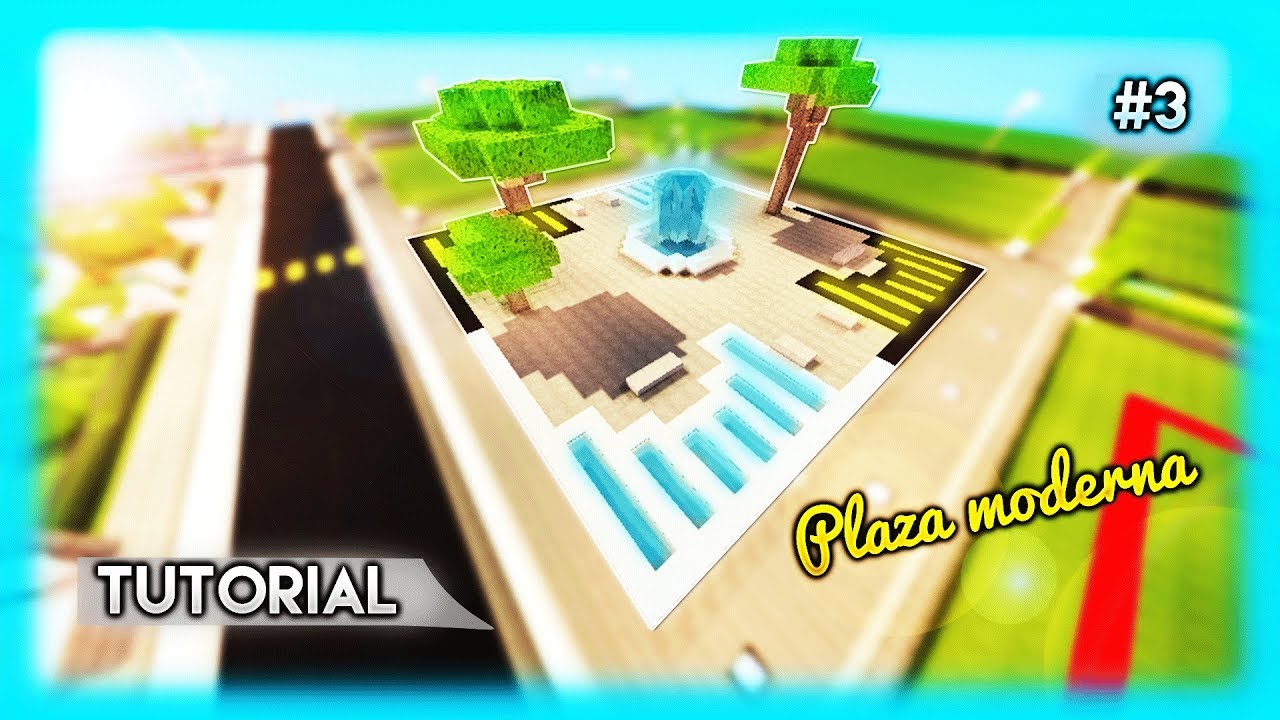 COMO HACER UNA PLAZA MODERNA EN MINECRAFT! |TUTORIAL DE CONSTRUCCIÓN #3 ...