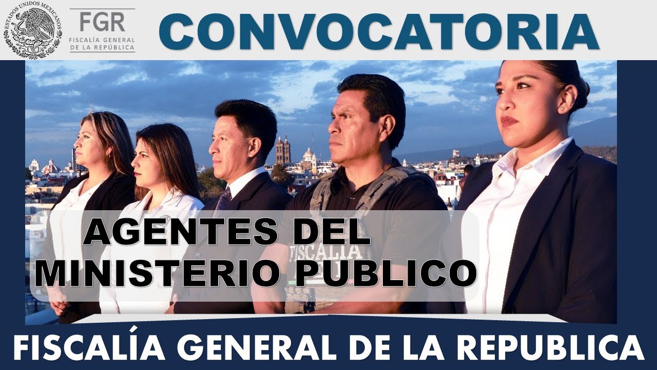 Convocatoria Fgr 2022 2023 Para Agente Del Ministerio PÚblico