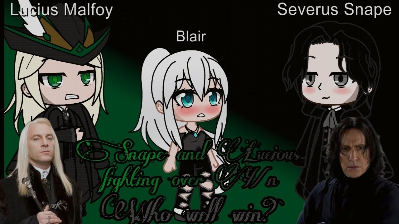Snape and Lucious fighting over Y/n || Who will win?||part 2♡♕ - YouTube