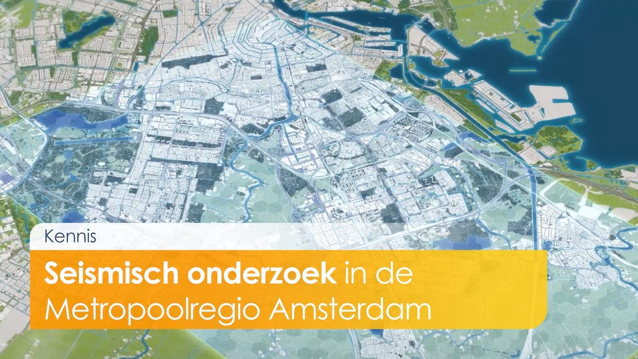 Seismisch onderzoek in de Metropoolregio Amsterdam - YouTube