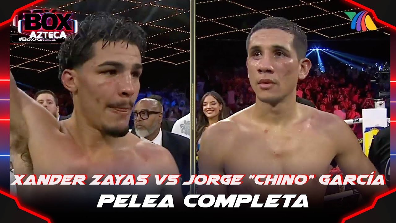 Xander Zayas vs Jorge "Chino" García | Pelea Completa | Box Azteca | TV ...