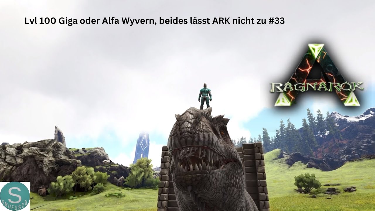 Ark Ragnarok #33 Lvl 100 Giga oder Alfa Wyvern, beides lässt ARK nicht ...