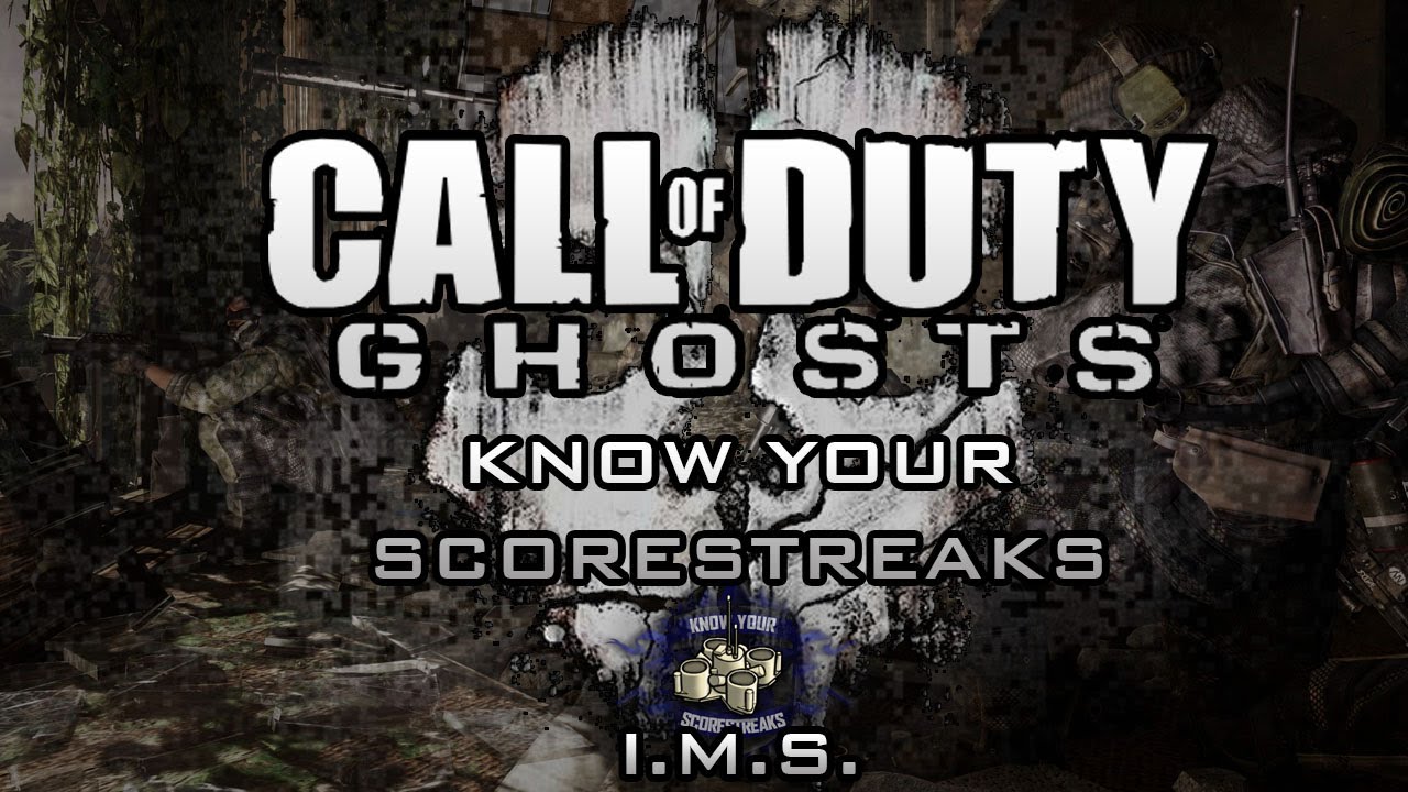 Call of Duty: Ghosts - Know Your Scorestreaks: I.M.S. - YouTube