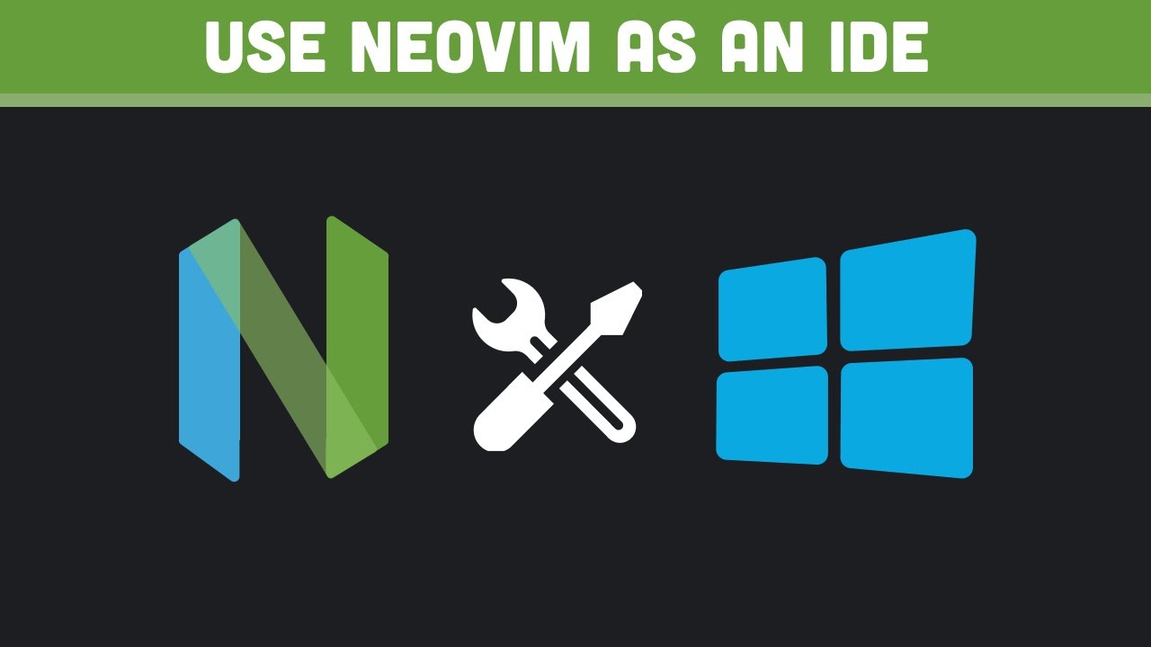 Configuring Neovim For Windows - YouTube