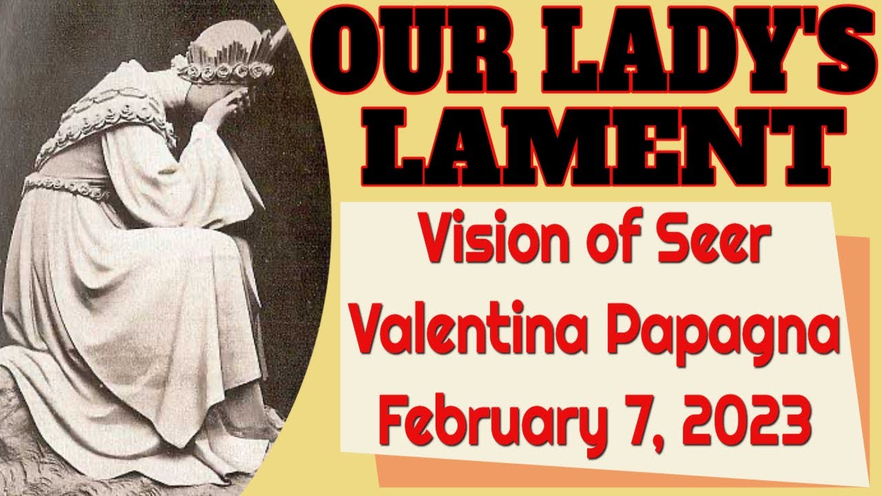 Our Lady's Lament in the Vision of Valentina Papagna - YouTube