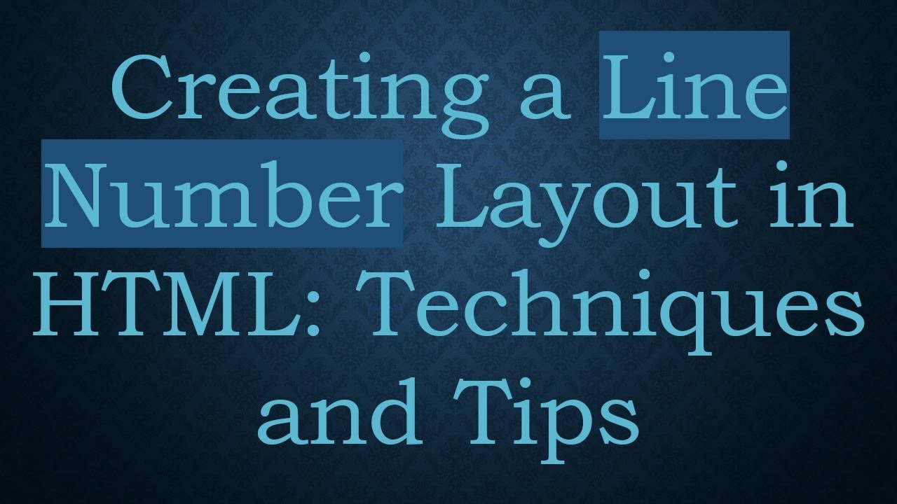Creating a Line Number Layout in HTML: Techniques and Tips - YouTube