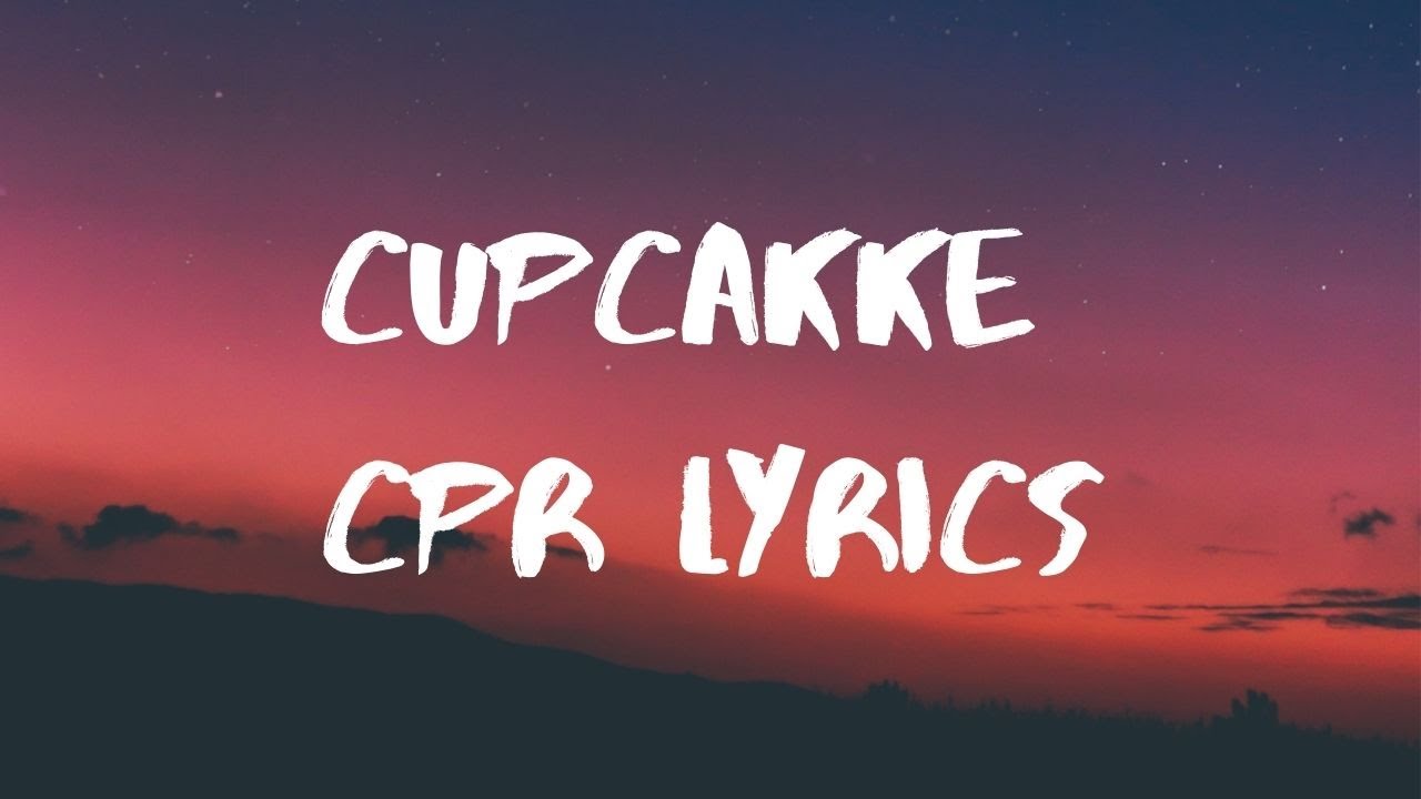 CupcakKe- CPR Lyrics - YouTube