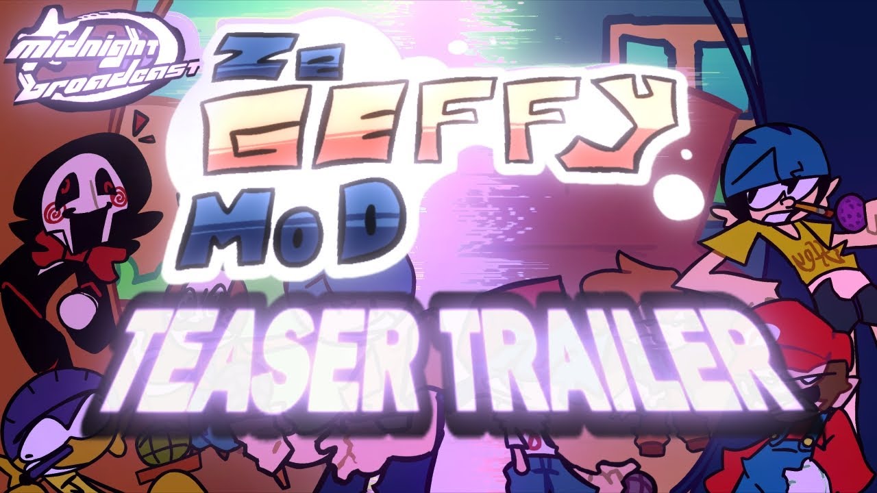 Ze Geffy Mod V2 (OFFICIAL MIDNIGHT BROADCAST TEASER TRAILER) - YouTube
