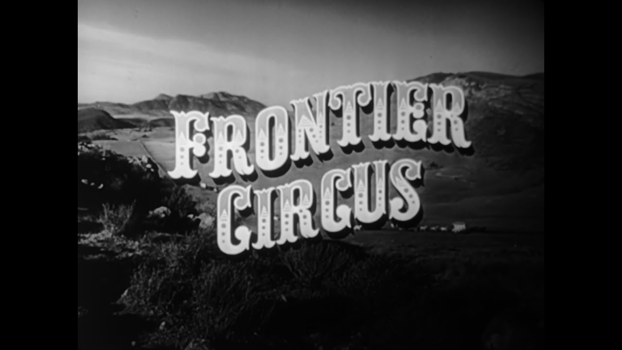Frontier Circus (1961) TV Spot - YouTube