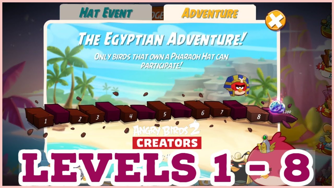 The Egyptian Adventure levels 1 - 8 | Angry Birds 2 - YouTube