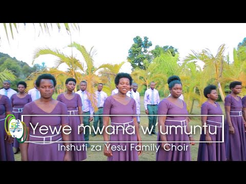 YEWE MWANA W'UMUNTU by Inshuti za Yesu family Choir DVD 1 Full HD ...