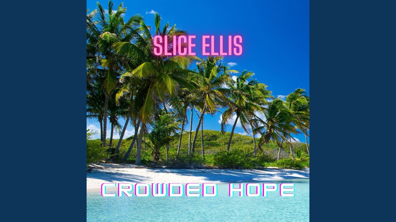 Crowded Hope - YouTube