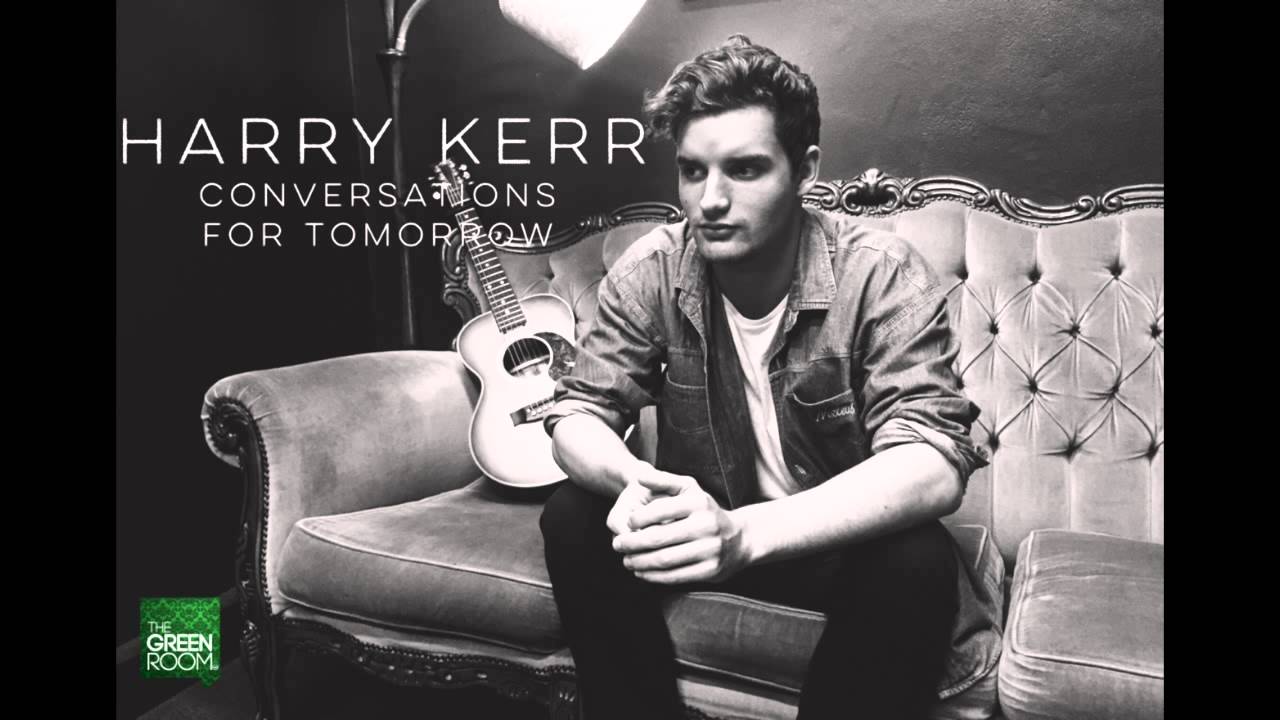 Harry Kerr - Conversations For Tomorrow - YouTube