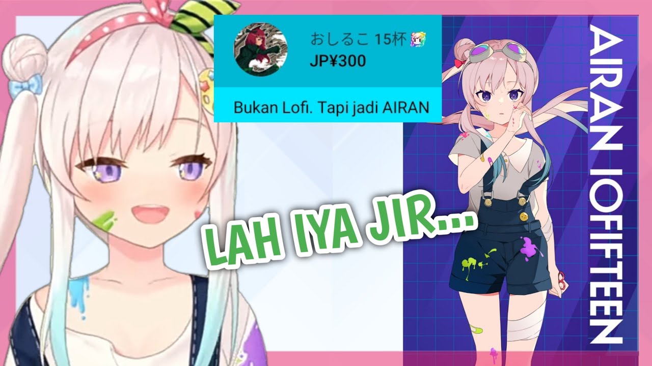IOFI Gak Sadar Namanya Jadi AIRAN...【 AIRANI IOFIFTEEN 】 - YouTube