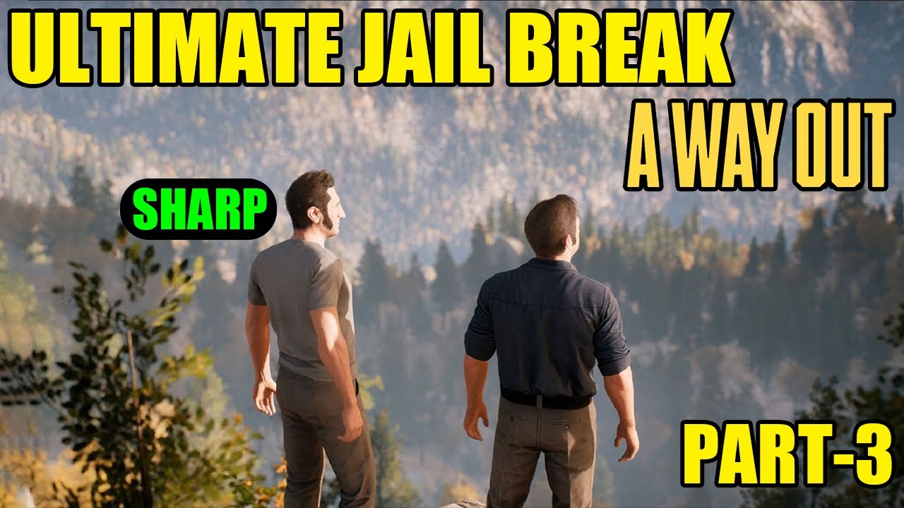 🔐 ULTIMATE PRISON BREAK - A Way Out Gameplay Part - 3 ft ...