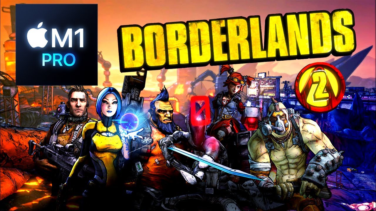 Borderlands 2 on Apple M1 Pro. Native gameplay - YouTube