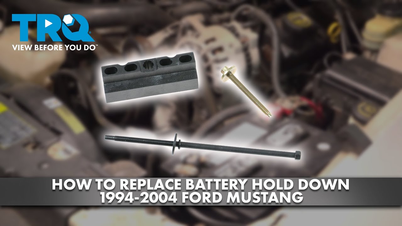 How to Replace Battery Hold Down 1994-2004 Ford Mustang - YouTube