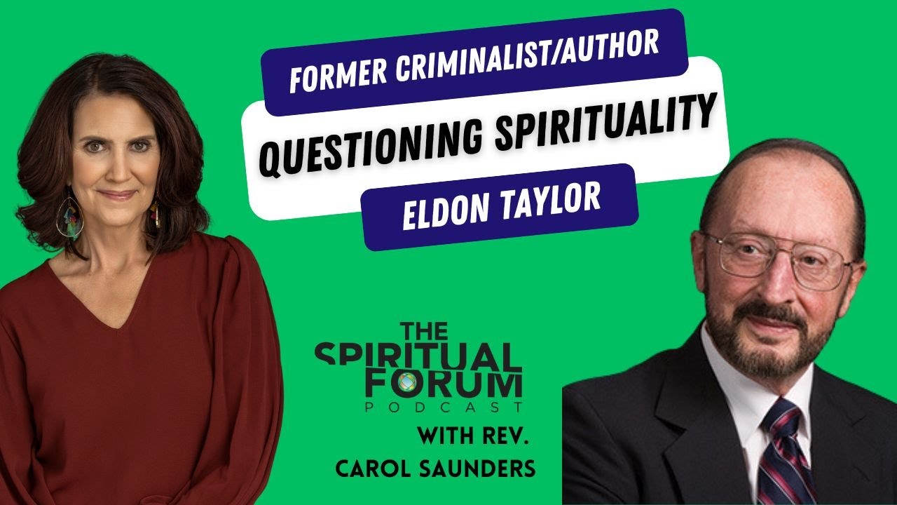 Questioning Spirituality with Eldon Taylor - YouTube