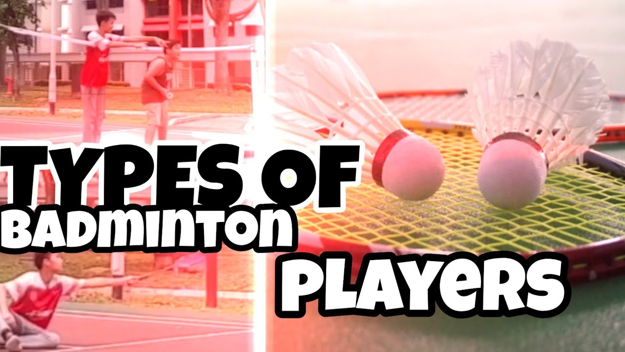 Types of badminton players - YouTube