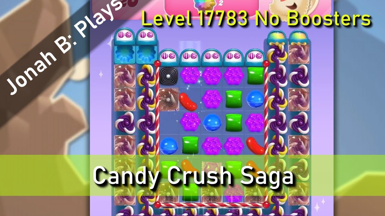 Candy Crush Saga Level 17783 No Boosters - YouTube