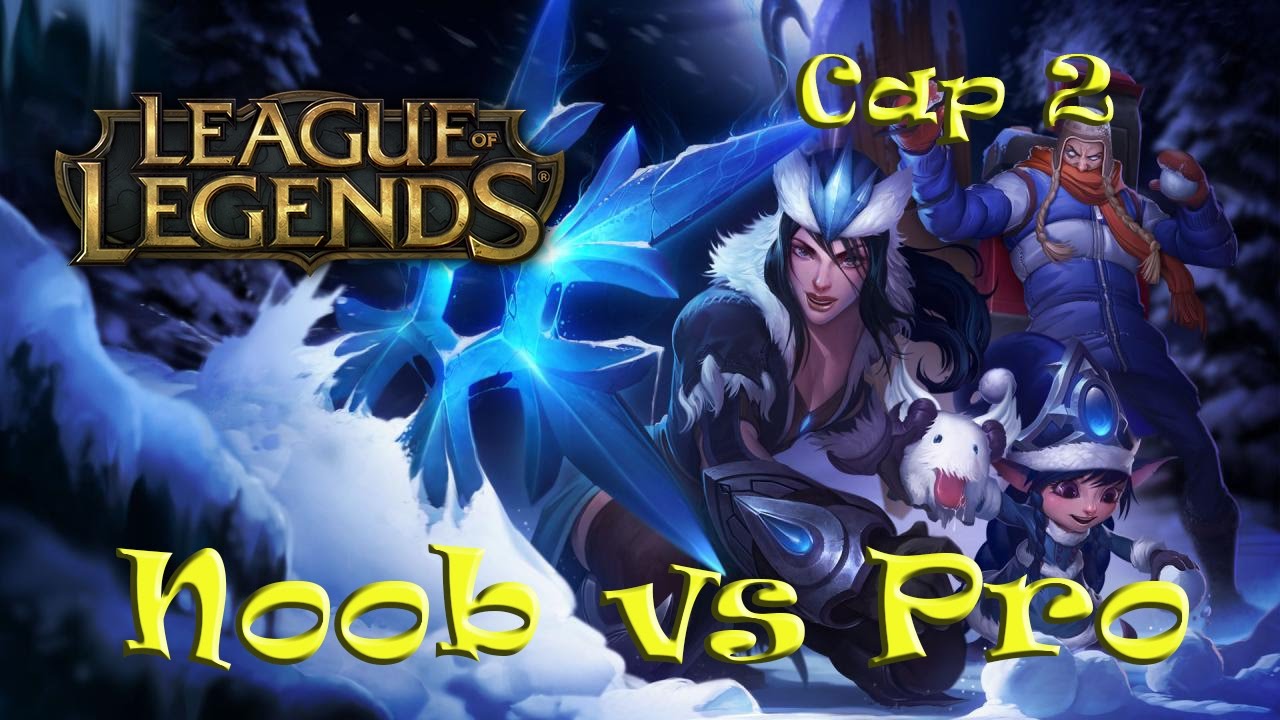 League of legends Noob vs pro - cap2 - Serie Español - YouTube