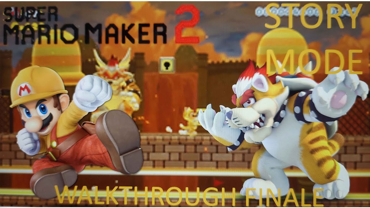 Super Mario Maker 2 - Walkthrough Finale (Story Mode) - YouTube