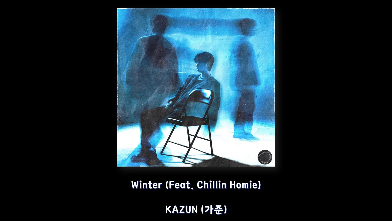 KAZUN (가준) - Winter (Feat. Chillin Homie)/Lyrics - YouTube