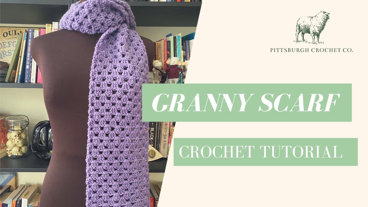 Granny Scarf Crochet Tutorial - YouTube