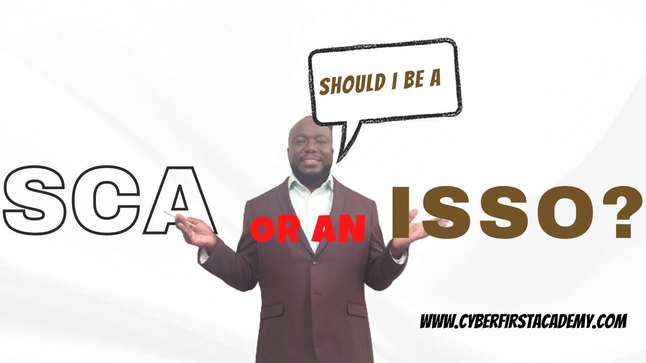 Should I become a SCA or an ISSO? (RMF) - YouTube