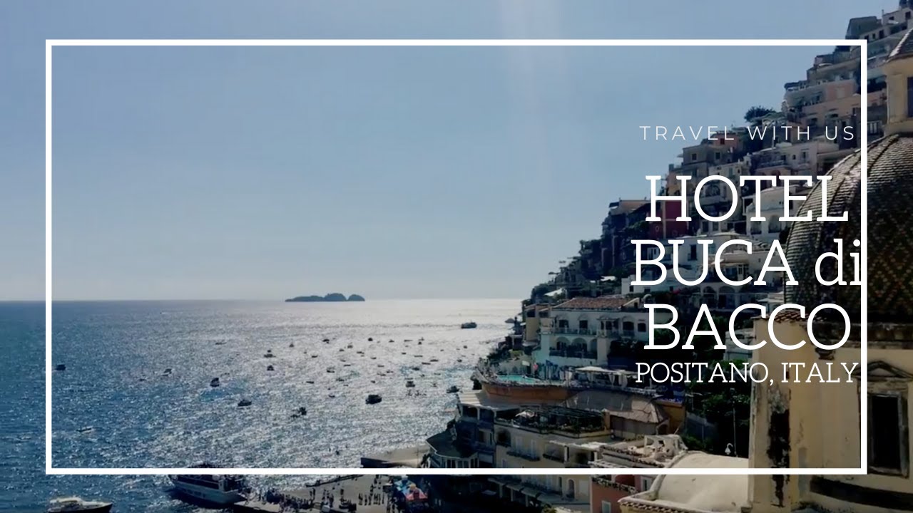 Best view in Positano! Hotel Buca di Bacco room tour - YouTube