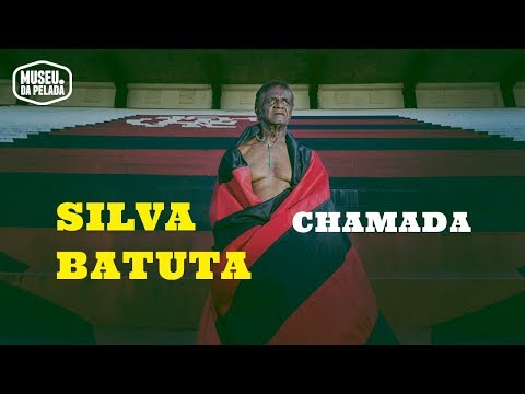 Museu da Pelada   Silva Batuta   Chamada