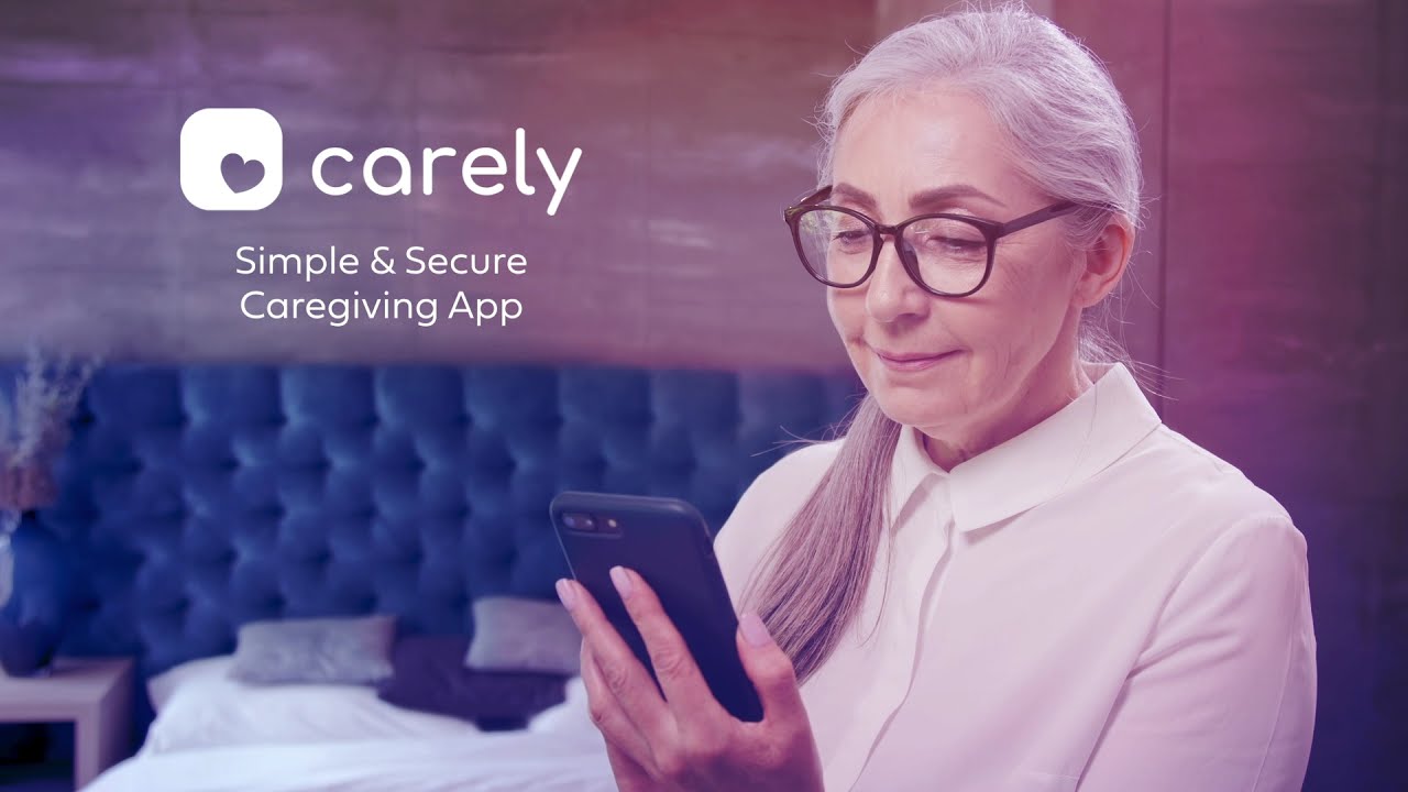 Carely - The Simple and Secure Caregiving App - YouTube