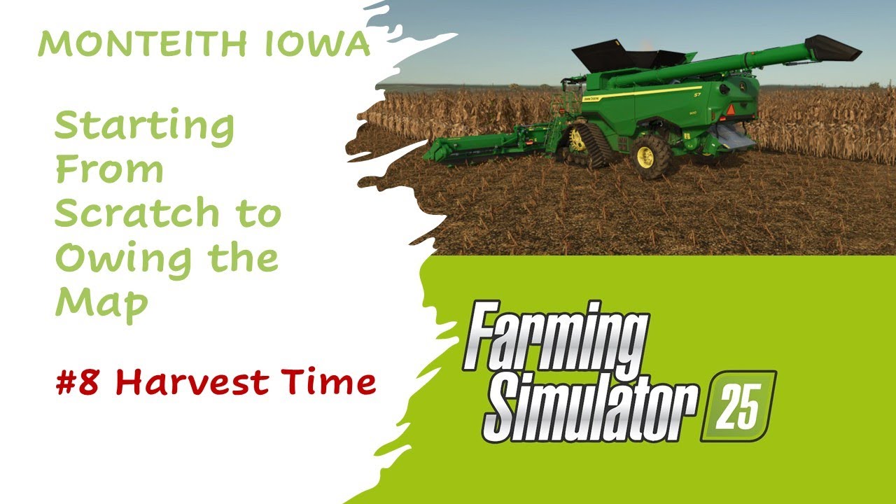 FS25…Monteith Iowa Start from scratch Lets Play Episode 8…Farming ...