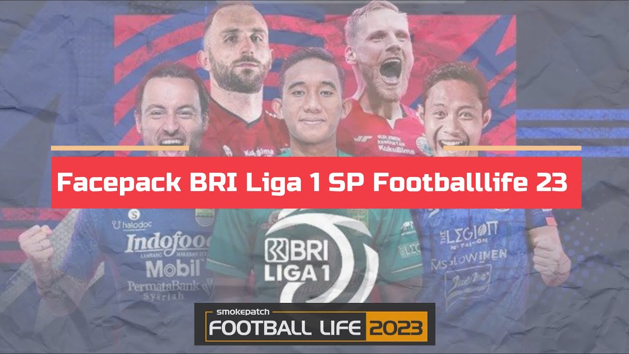Install facepack BRI Liga 1 SP Footballife 23 | #pes2021 - YouTube