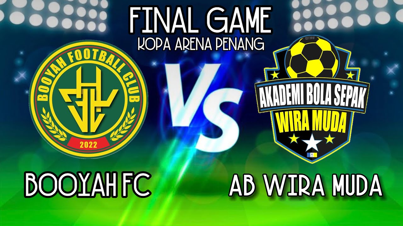 FINAL BOOYAH FC vs AB WIRA MUDA | FRIENDLY GAME 6 PENJURU ANJURAN KOPA ...
