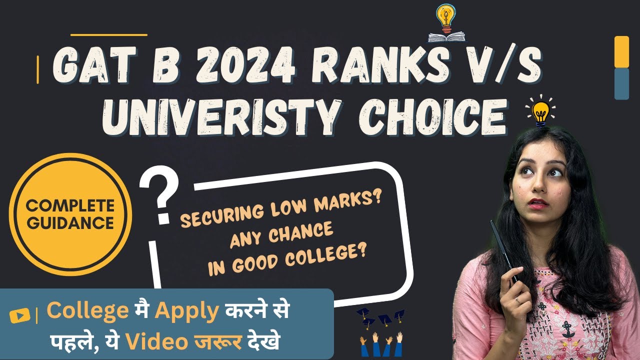 GAT B 2024 Rank V s University Choice I GAT B Counselling I Rank