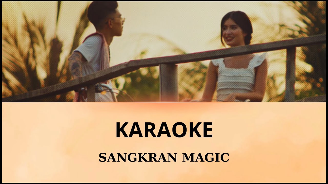 [KARAOKE] SANGKRAN MAGIC (Beat chuẩn) | Sangkran Magic - VannDa - YouTube