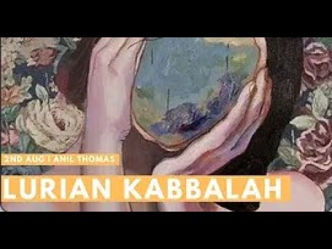 Lurian Kabbalah - The Lecture Series - August 2024 - YouTube