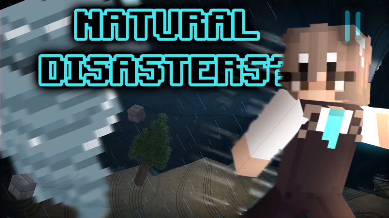 Minecrafts NATURAL DISASTERS MOD is TERRIFYING! - YouTube