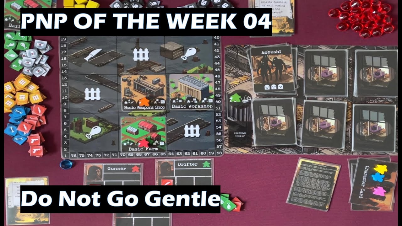 PNP of the Week 04 Do Not Go Gentle board game - YouTube