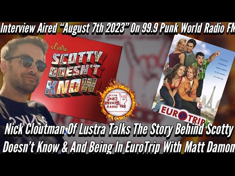 Nick Cloutman Of Lustra Tells The Story Of Scotty Doesn’t Know & Being ...