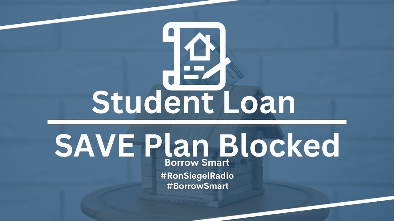 Student Loan SAVE Plan Blocked - YouTube