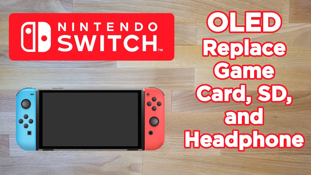 Nintendo Switch OLED - How to Replace Game Card slot, SD slot, and ...
