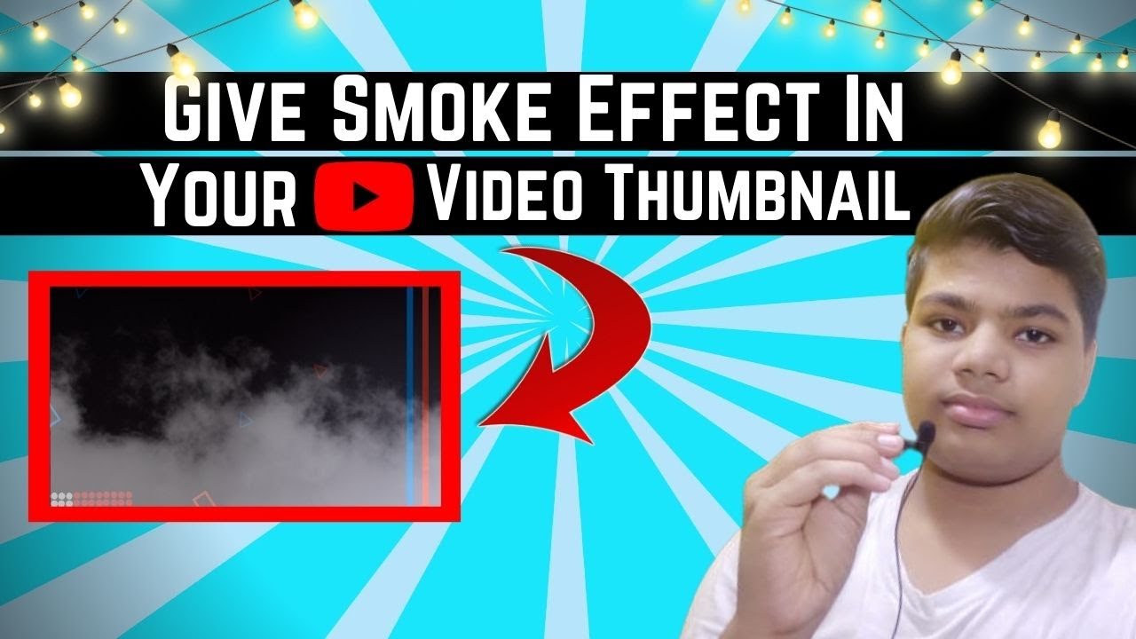How To Give Smoke Effect In Your Youtube Video Thumbnail || [Smoke ...