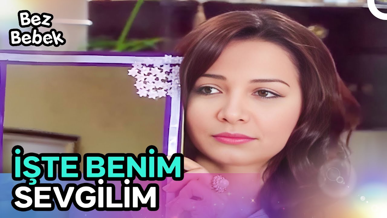 Kesin Bir Sevgilin Var Nana | Bez Bebek - YouTube