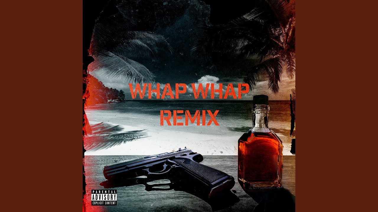 Whap Whap (Remix) - YouTube