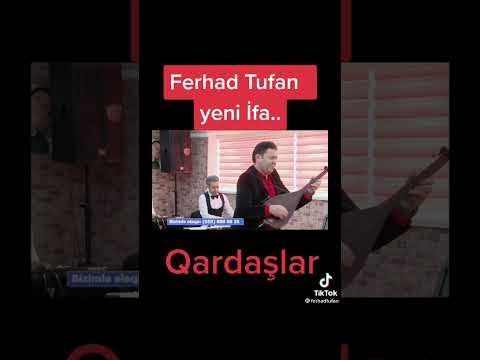 Ferhad Tufan. Dünya Tv .Qardaşlar ansambılı. Samir Bayramlı. Tam səmimi. gözəl mahnı.Saz ifası