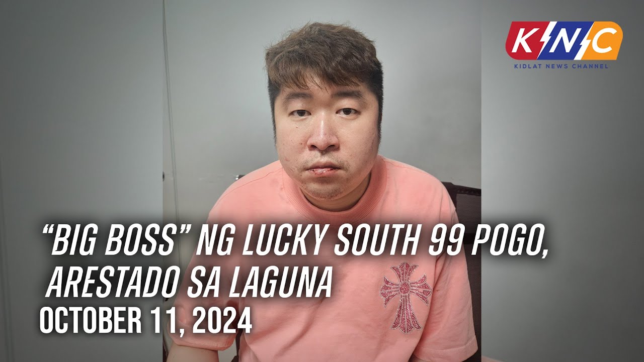 “Big Boss” ng lucky South 99 POGO, arestado sa Laguna - YouTube
