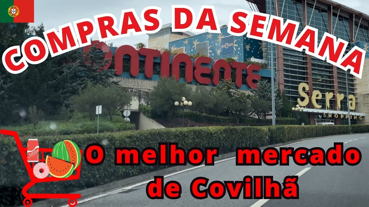 COMPRAS DA SEMANA NO MERCADO CONTINENTE 🛒 PORTUGAL + QUANTO GASTAMOS ...