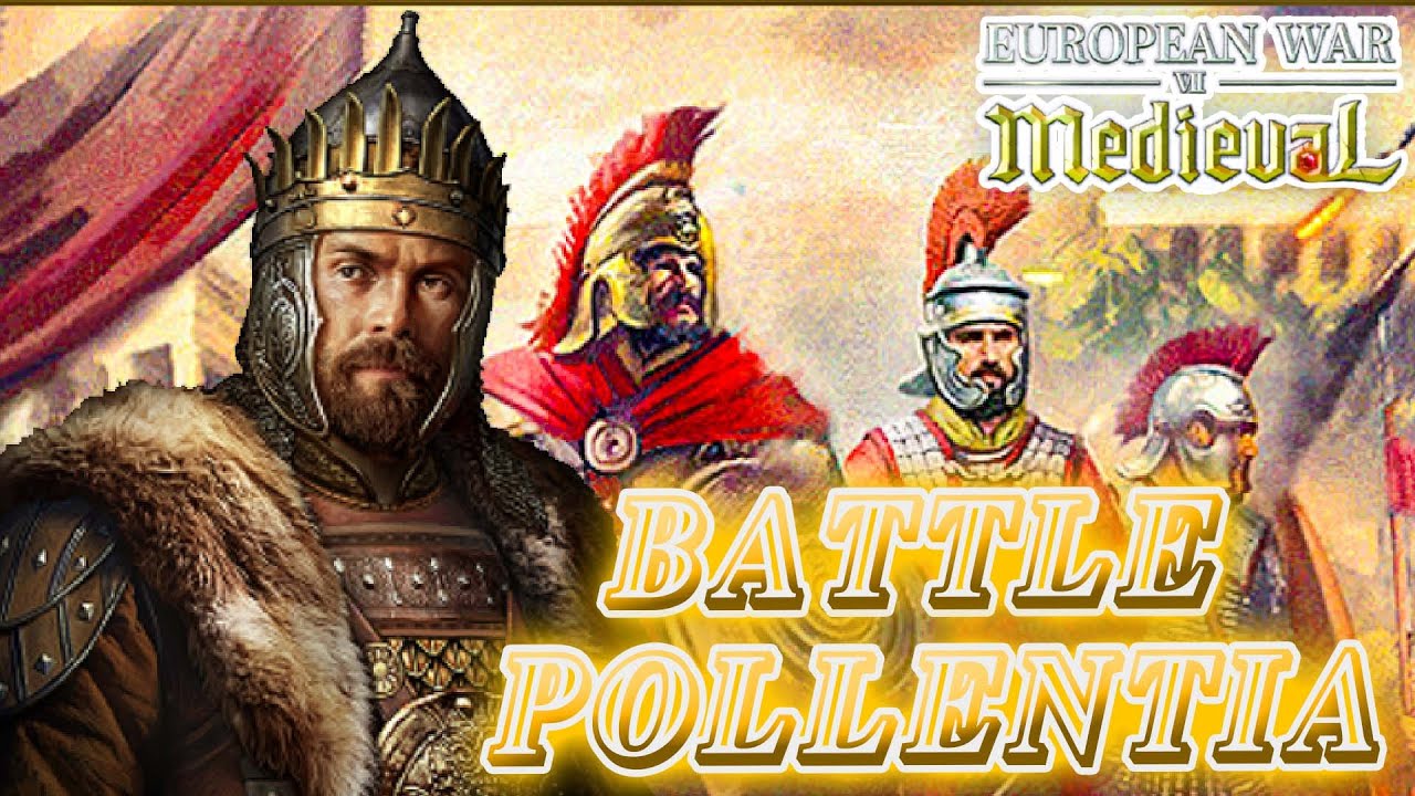 European War 7: The Last Roman - Battle of Pollentia - YouTube